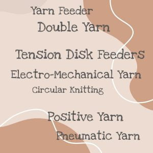 Types of Yarn Feeder