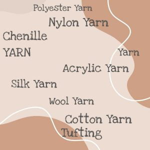 Types of Yarn for Tufting